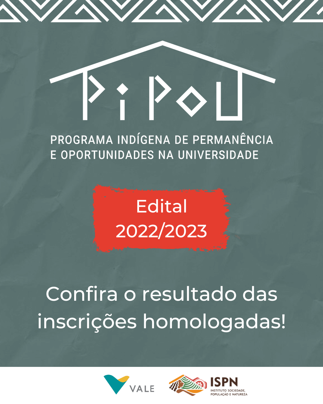 Programa de bolsas PIPOU divulga lista de inscrições homologadas - ISPN ...