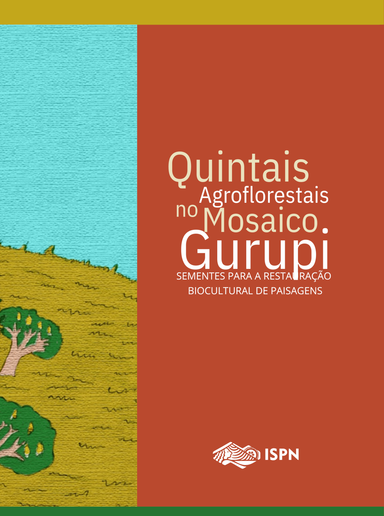 Agroforestry Backyards in the Gurupi Mosaic - Seeds for the biocultural ...